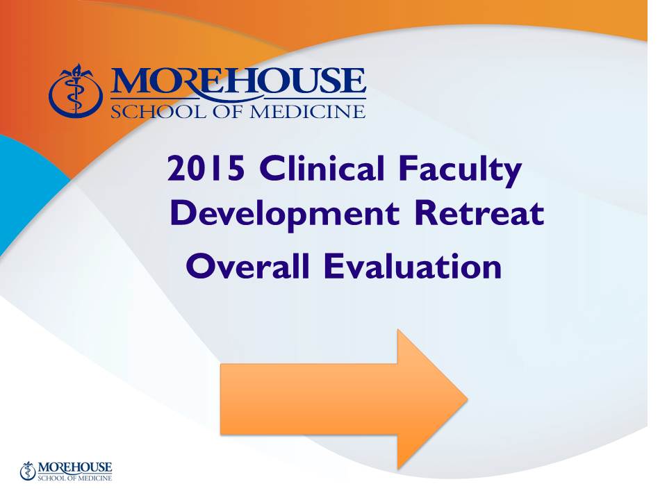 2015 Faculty Development Retreat | Morehouse School of Medicine